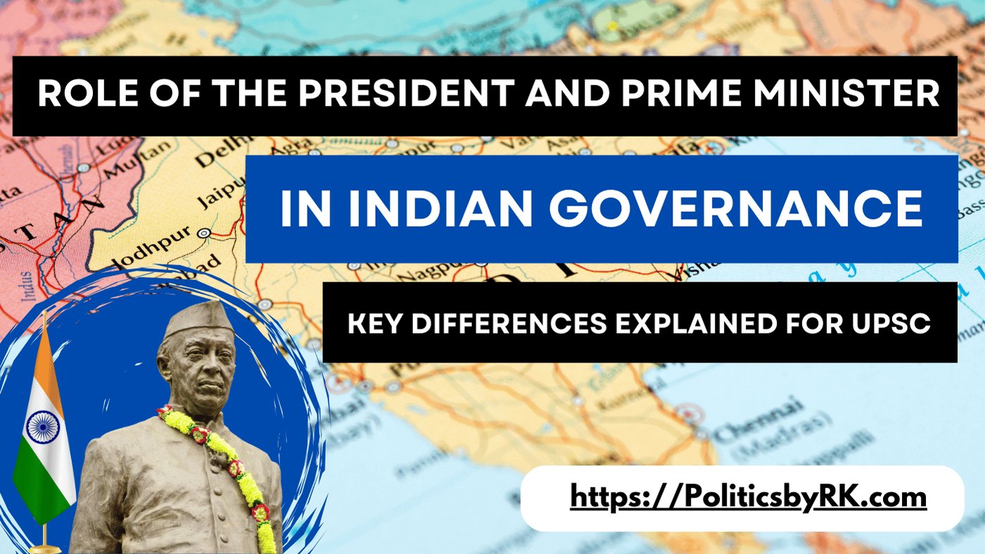 Role of the President and Prime Minister in Indian Governance – Key ...