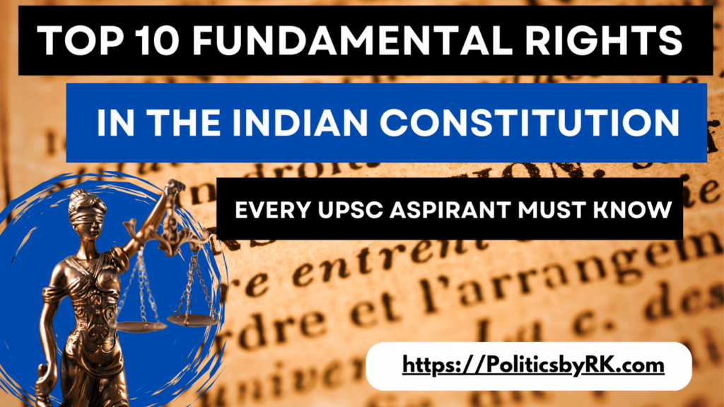 Top 10 Fundamental Rights in the Indian Constitution Every UPSC ...